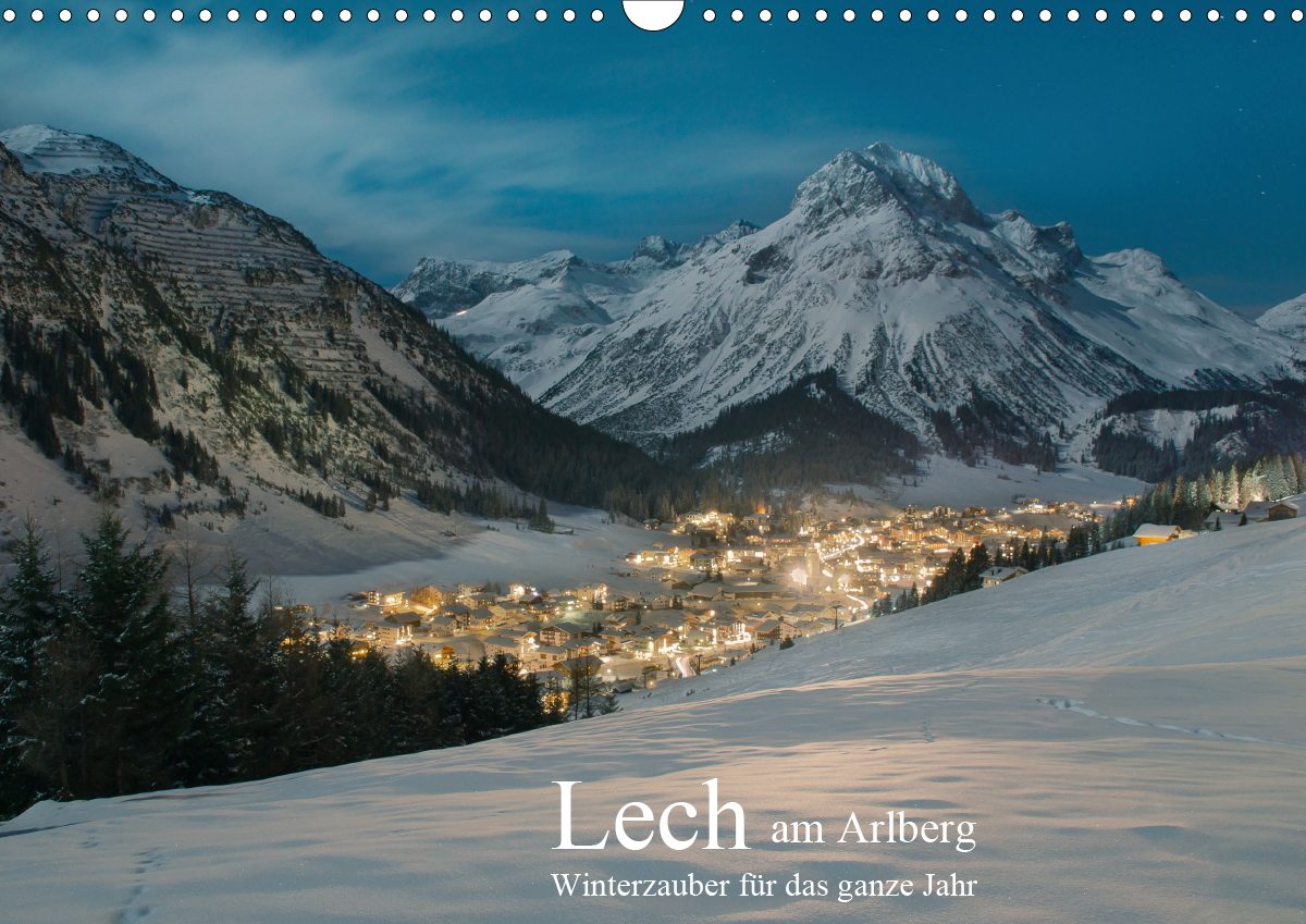 Lech am Arlberg - Winterzauber für das ganze Jahr - CALVENDO