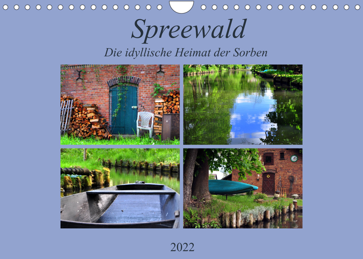 Spreewald - Idyllische Heimat der Sorben - CALVENDO