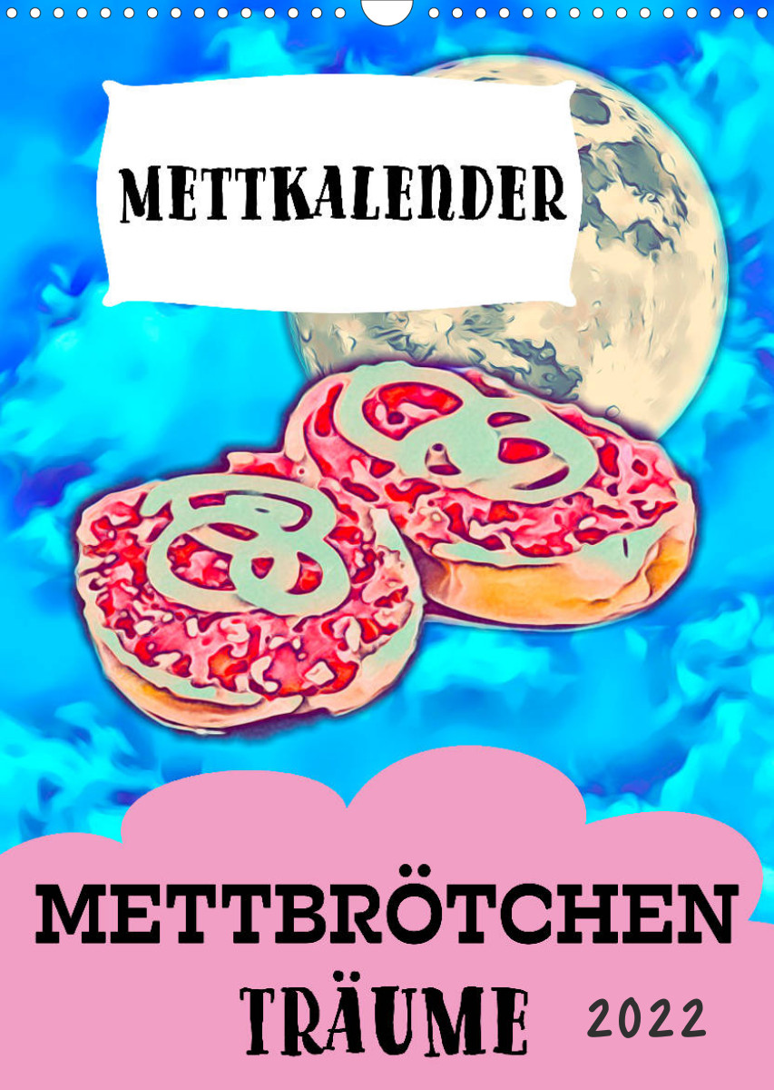 Mettbrötchen Träume - Mettkalender - CALVENDO